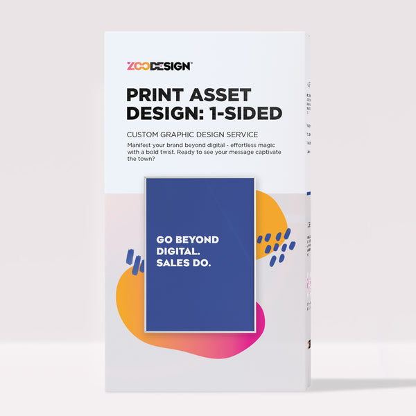 Custom 1-Sided Print Design | Shop, Buy & Brief It Today - ZOODESIGN